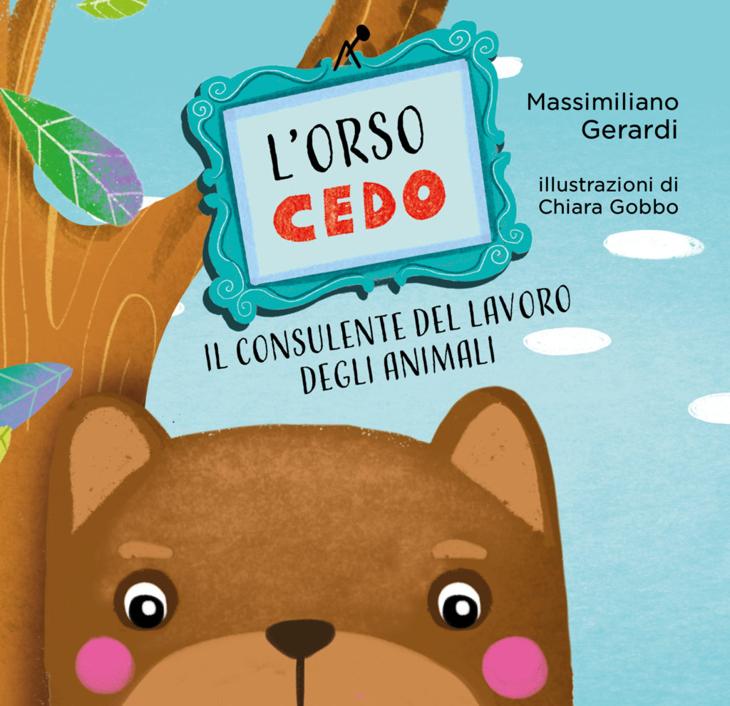 Orso Cedo: il libro che insegna ai bambini il mondo del lavoro è il ...